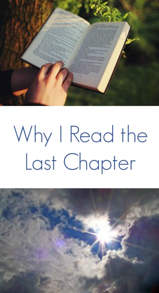 Why I Read the Last Chapter - My Windowsill
