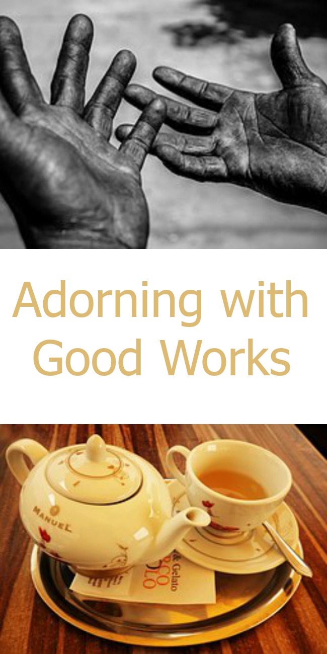 Adorning* with Good Works - My Windowsill