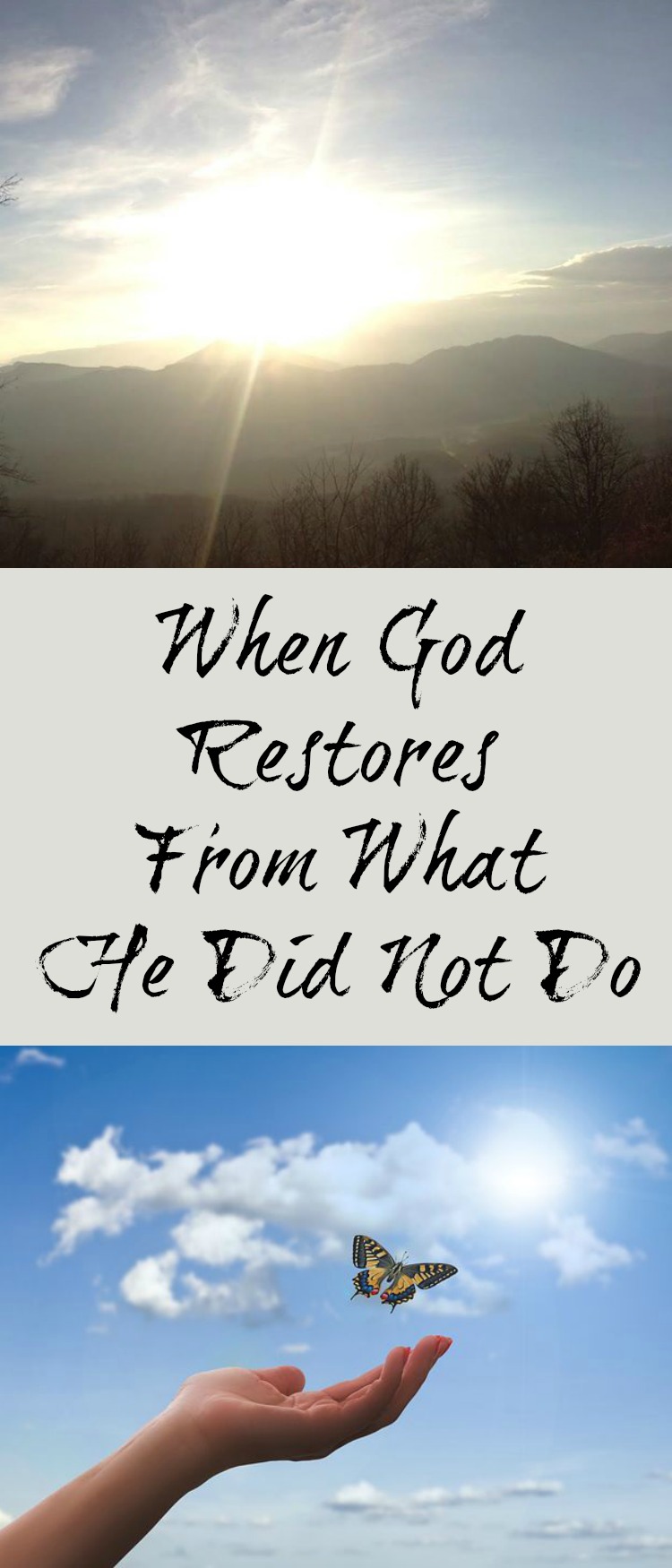 When God Restores From What He Did Not Do - My Windowsill
