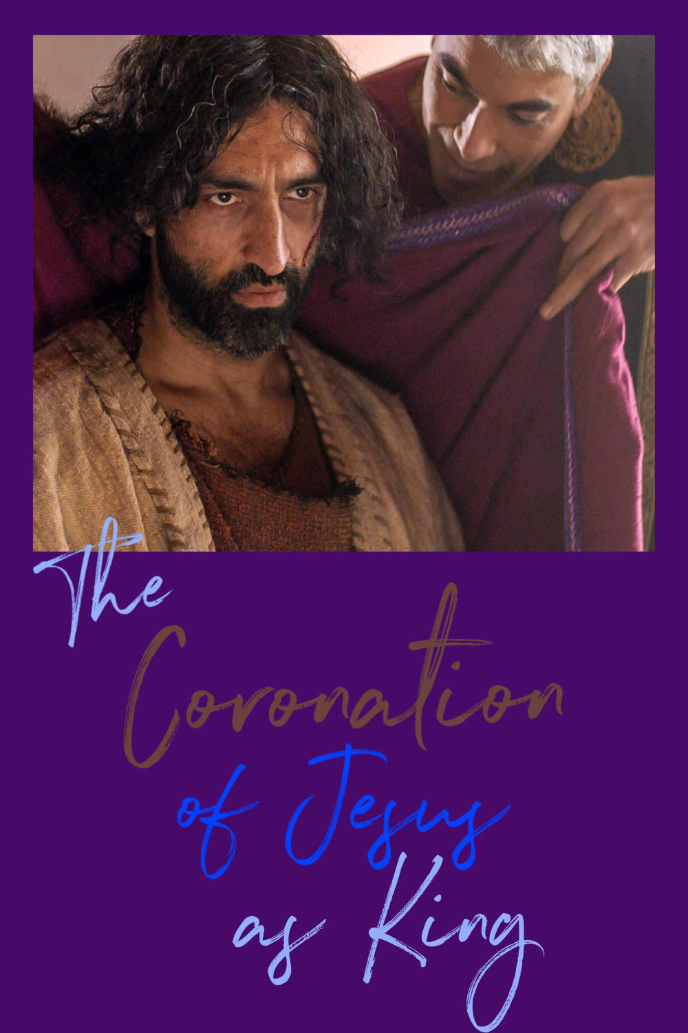 The Coronation of Jesus as King - My Windowsill