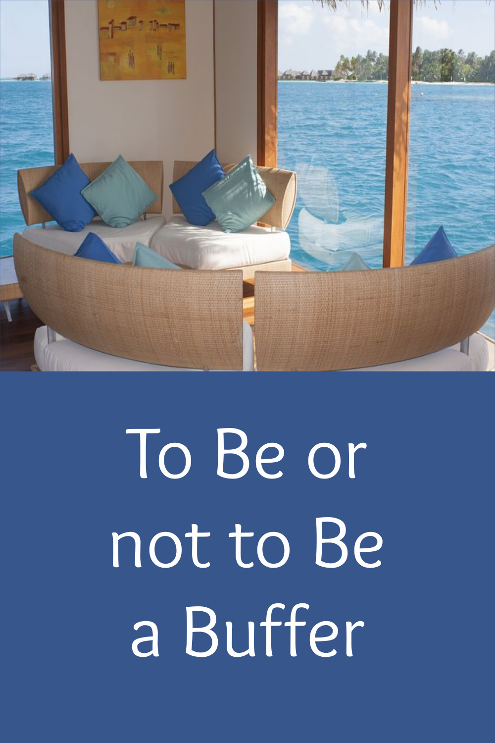 To Be or Not to Be a Buffer - My Windowsill