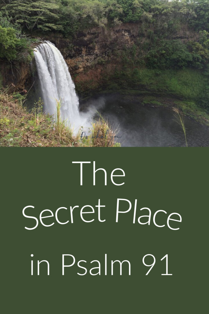 The Secret Place in Psalm 91 - My Windowsill