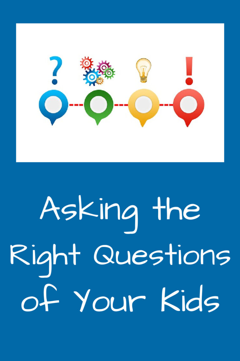 Asking the Right Questions of Your Kids - My Windowsill